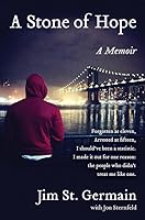 A Stone of Hope by Jim St. Germain