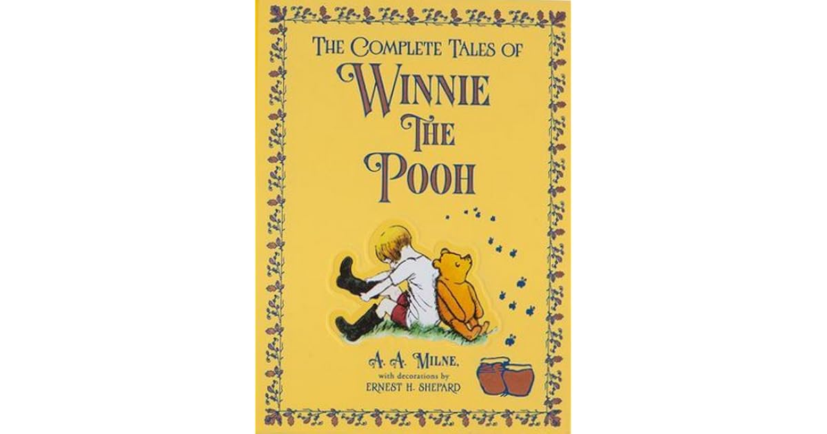 The Complete Tales of Winnie-the-Pooh by A.A. Milne