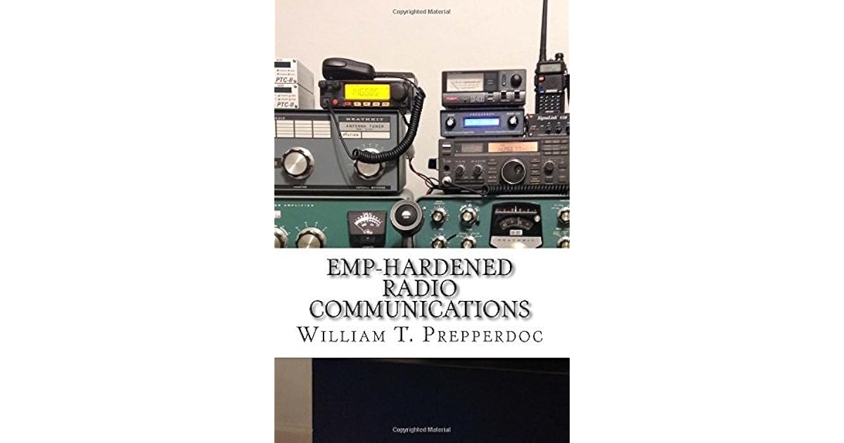 EMP-Hardened Radio Communications by William T Prepperdoc