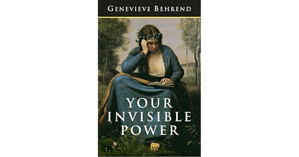 Your Invisible Power: The Original and Best Guide to Visualization by ...
