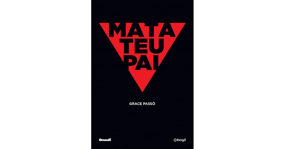 Mata teu Pai by Grace Passô