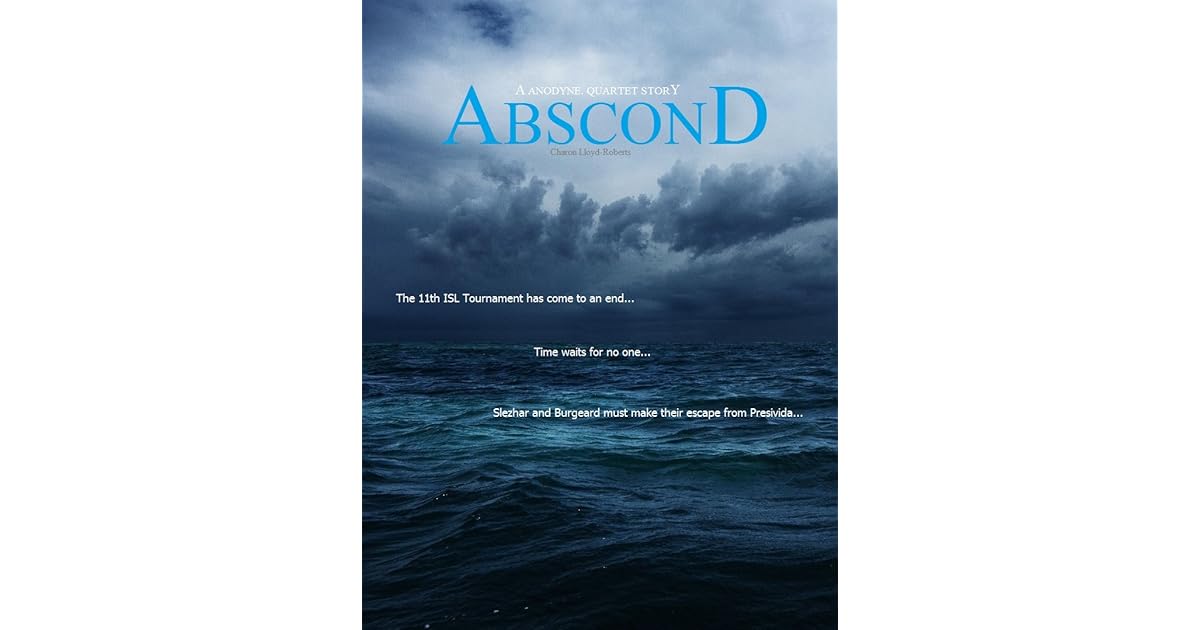 ABSCOND. (Anodyne. Quartet, #0.1) by Charon Lloyd-Roberts