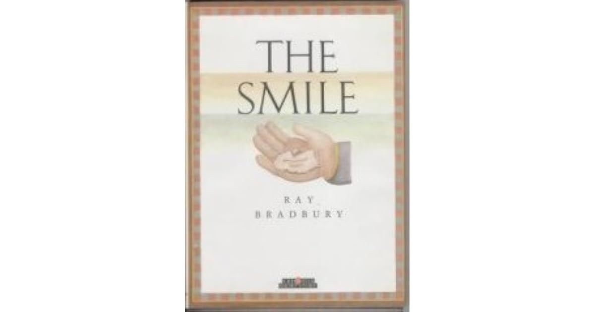 The Smile by Ray Bradbury