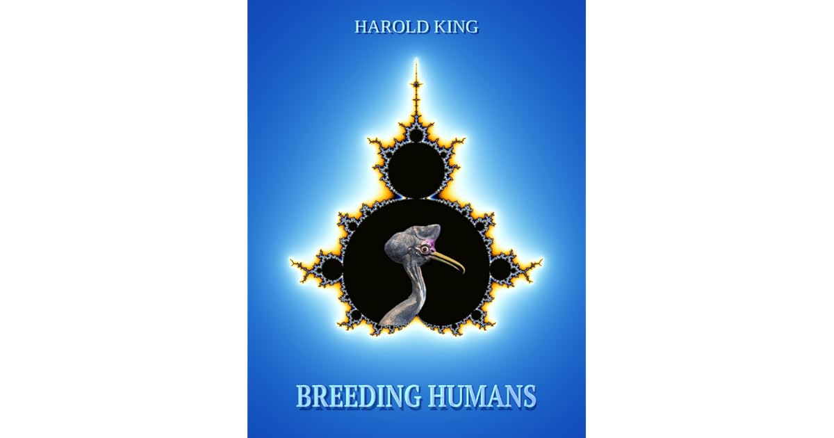 Breeding Humans by Harold King