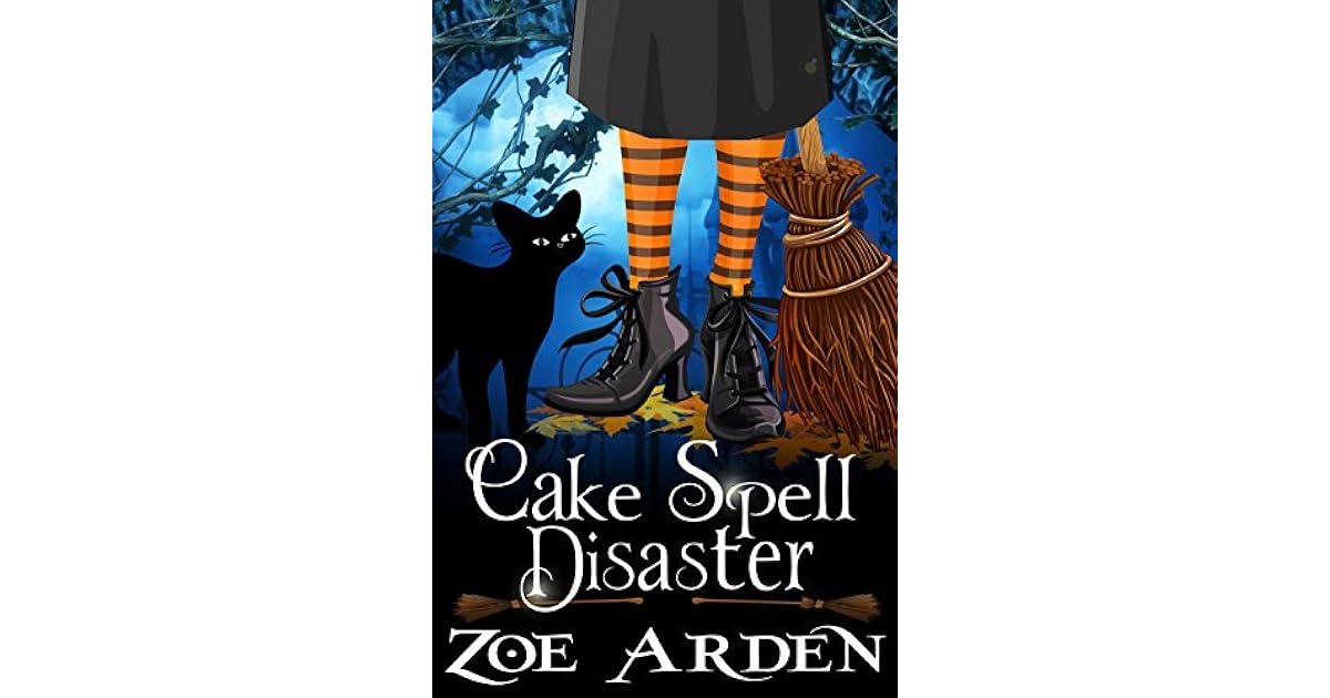Cake Spell Disaster (Haven Witch, #1) by Zoe Arden