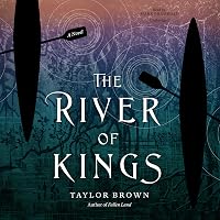 The River of Kings by Taylor Brown
