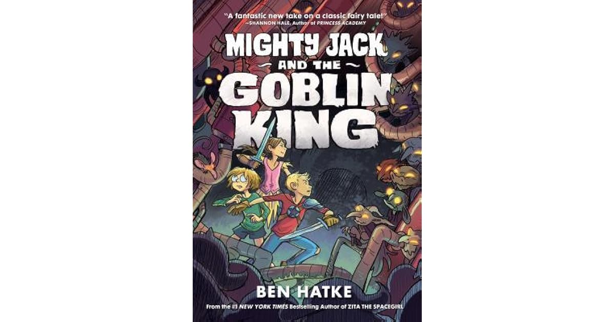 Mighty Jack and the Goblin King by Ben Hatke