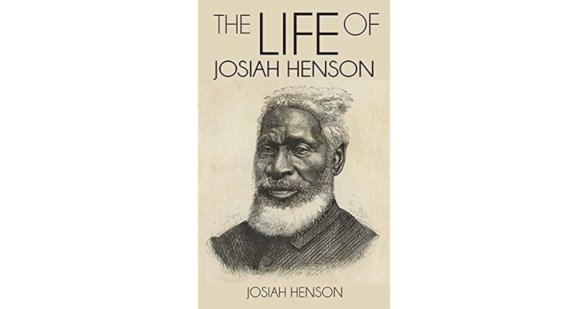 The Life of Josiah Henson, Formerly a Slave, Now an Inhabitant of ...