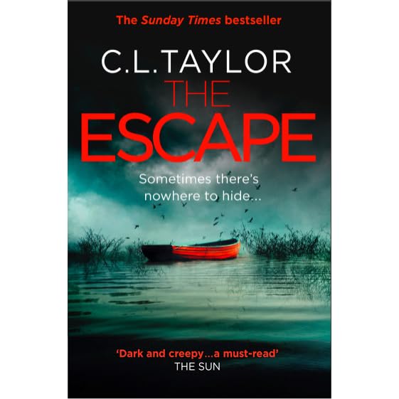 The Escape by C.L. Taylor — Reviews, Discussion, Bookclubs, Lists