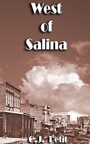 West of Salina by C.J. Petit