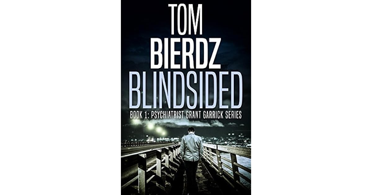 Blindsided (Grant Garrick, #1) by Tom Bierdz