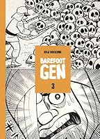 Barefoot Gen, Volume Three: Life After the Bomb by Keiji Nakazawa