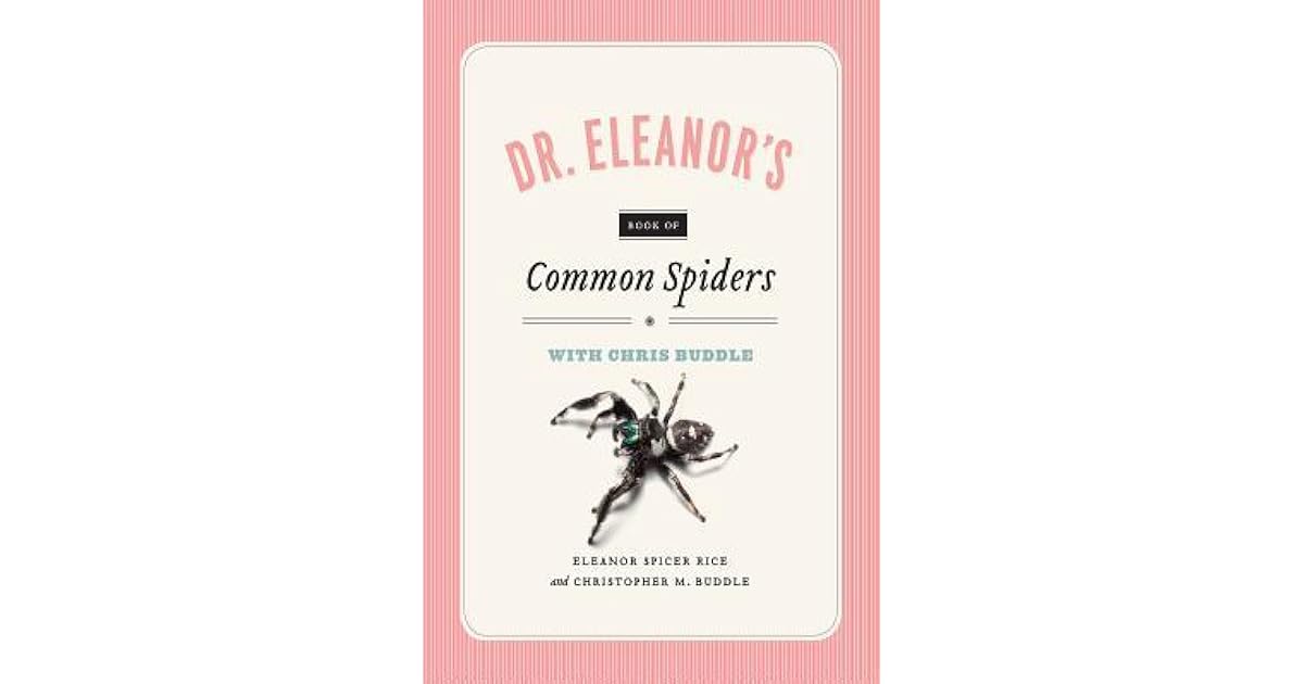 Dr. Eleanor's Book of Common Spiders by Eleanor Spicer Rice