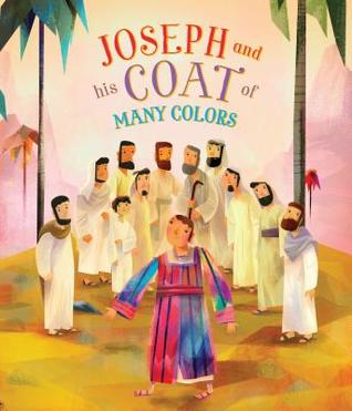 Joseph and His Coat of Many Colors by Parragon Books