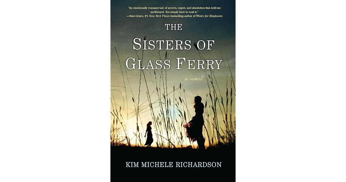 The Sisters of Glass Ferry by Kim Michele Richardson
