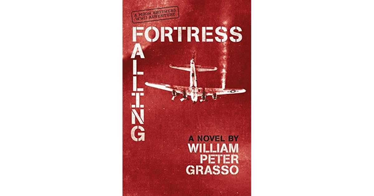 Fortress Falling by William Peter Grasso