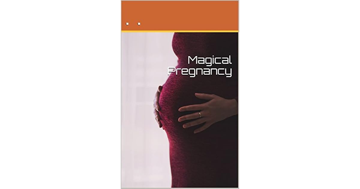 Magical Pregnancy by Unknown