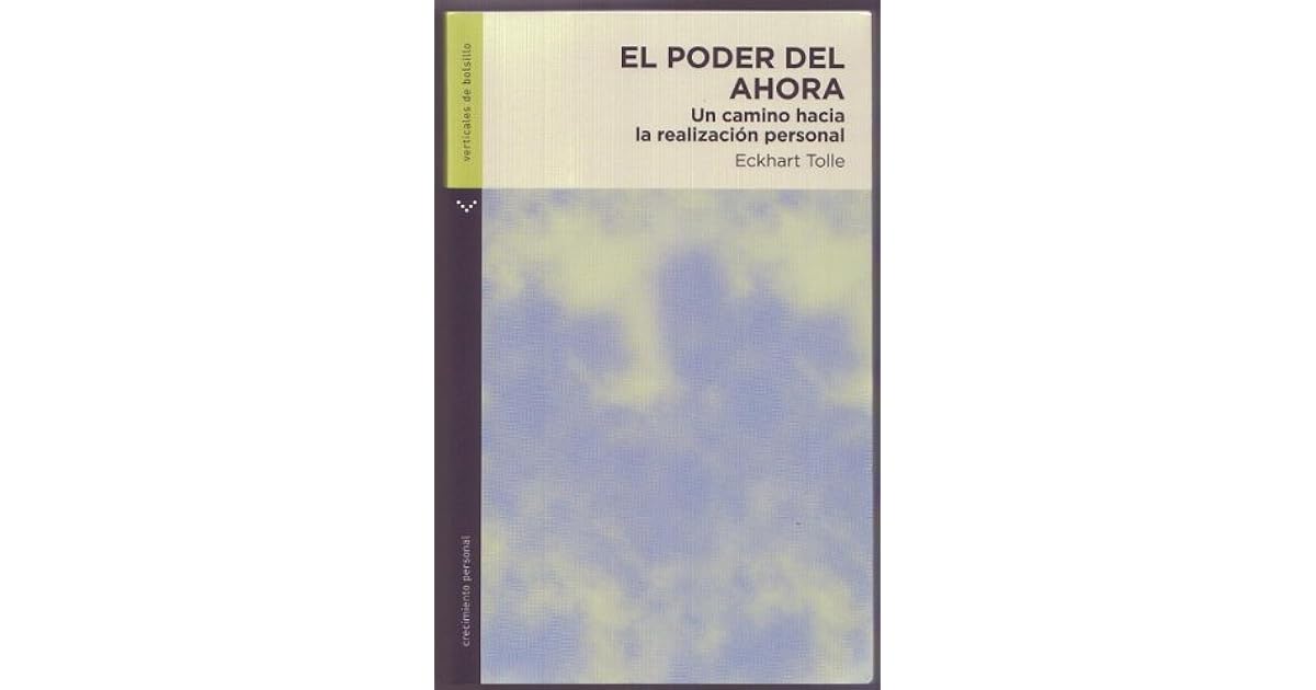 El Poder del Ahora by Eckhart Tolle