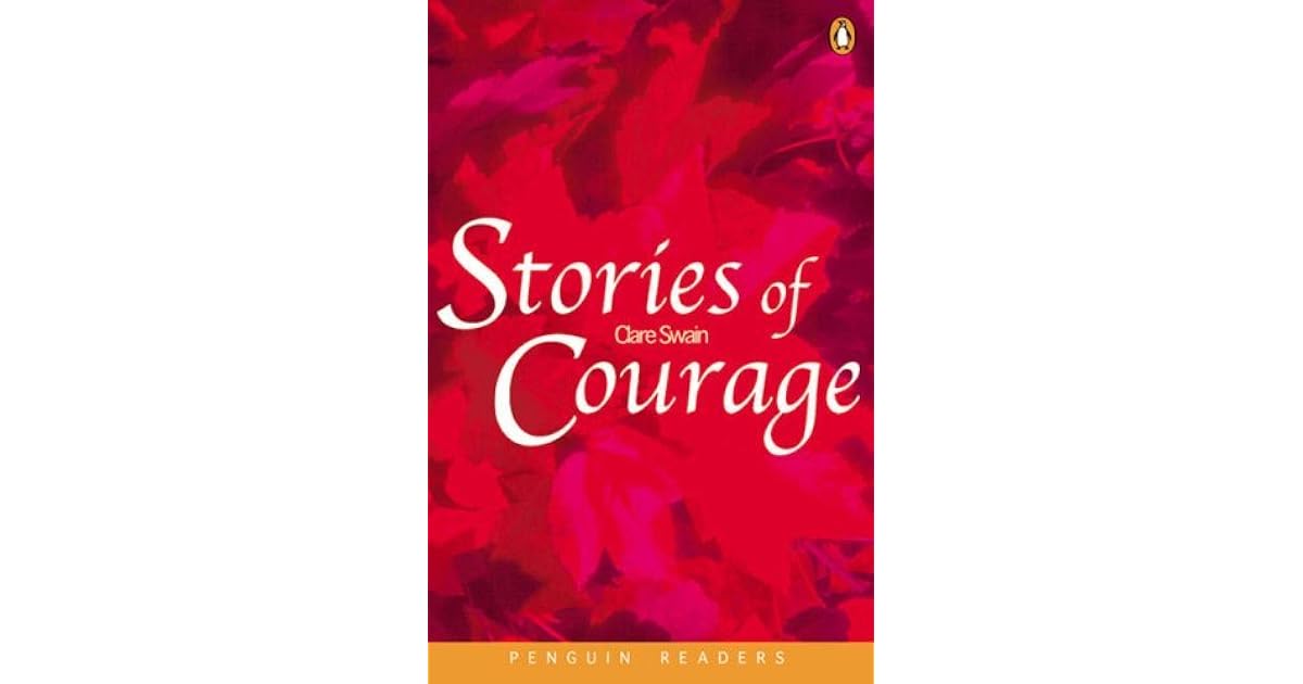 Stories of Courage by Clare Gray
