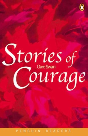 Stories Of Courage by Clare Gray