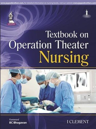 Textbook on Operation Theater Nursing by I. Clement