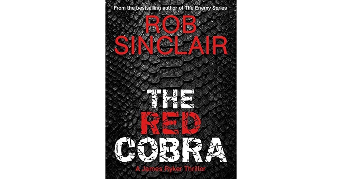 The Red Cobra (James Ryker #1) by Rob Sinclair