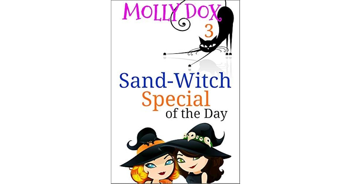 Sand-Witch Special of the Day by Molly Dox