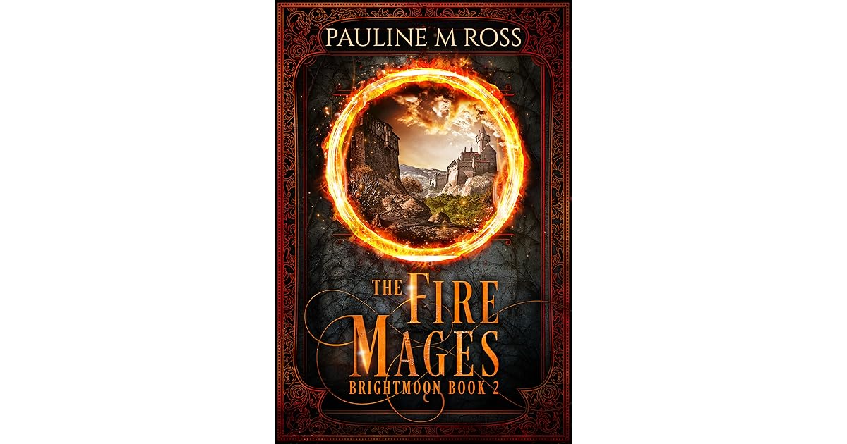 The Fire Mages (Brightmoon, #2) by Pauline M. Ross