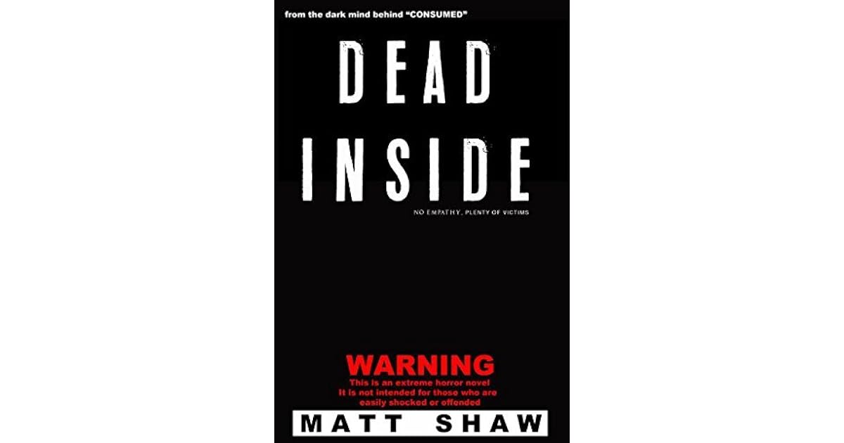 Dead Inside by Matt Shaw