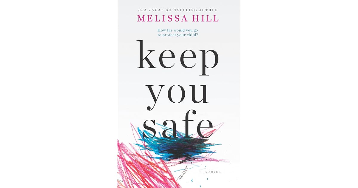 Keep You Safe by Melissa Hill
