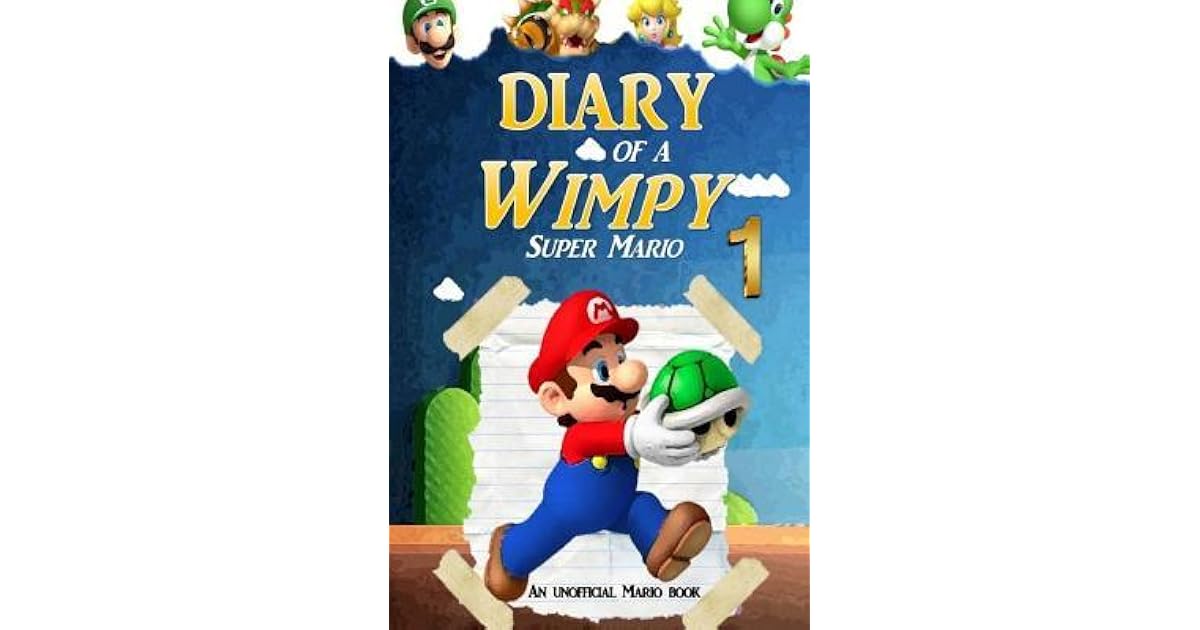 Super Mario: Diary of a Wimpy Super Mario 1: by Takeshi Giovanni