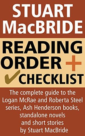 Stuart MacBride Reading Order and Checklist: The complete guide to the ...