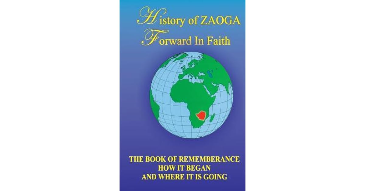History of Zaoga Forward in Faith: The Book of Remembrance How It Began ...