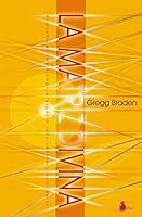 The Divine Matrix: Bridging Time, Space, Miracles, and Belief by Gregg ...