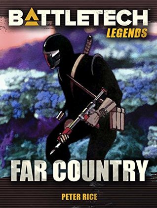BattleTech Legends: Far Country by Peter L. Rice