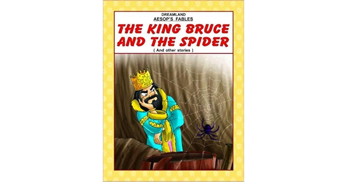 The King Bruce And The Spider And Other Stories by Aesop