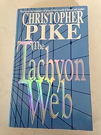 The Tachyon Web by Christopher Pike