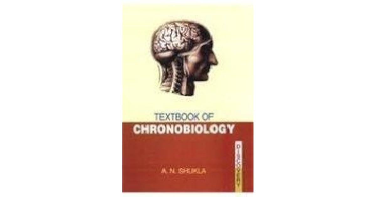 Textbook of Chronobiology by A.N. Shukla