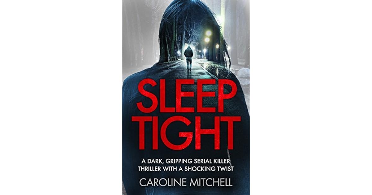 Sleep Tight (Detective Ruby Preston, #2) by Caroline Mitchell