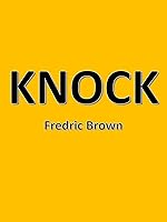 Knock by Fredric Brown