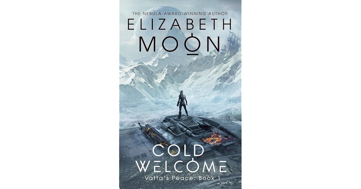 Cold Welcome (Vatta's Peace, #1) by Elizabeth Moon