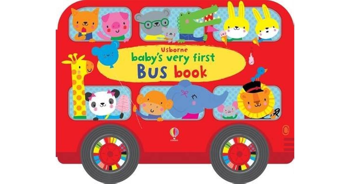 Baby's Very First Bus Book by Fiona Watt