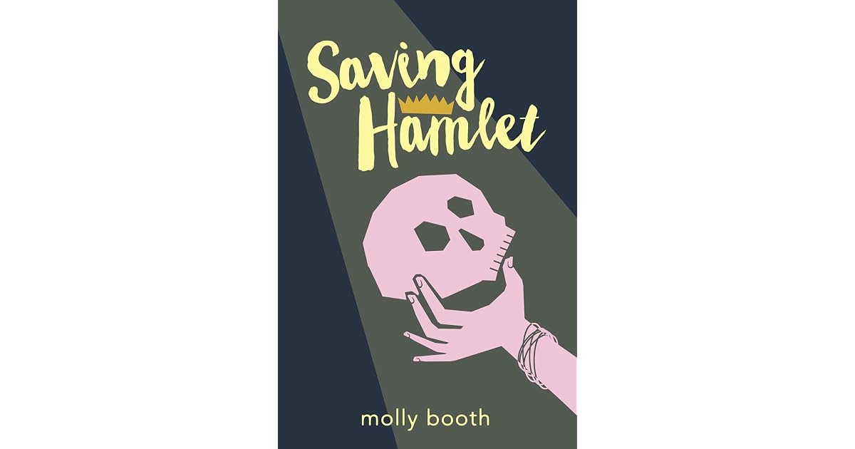 Saving Hamlet by Molly Horton Booth