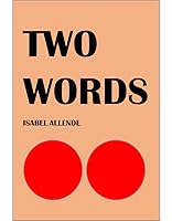 Dos Palabras by Isabel Allende