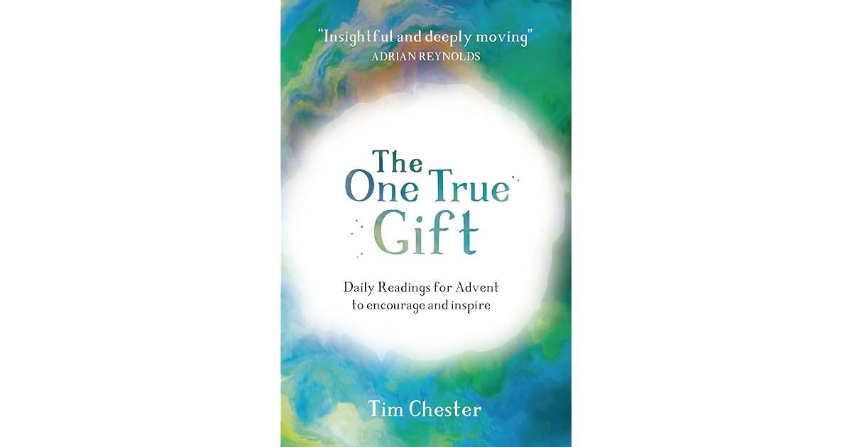 The One True Gift: Daily readings for advent to encourage and inspire ...