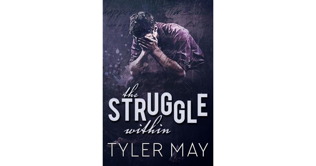 The Struggle Within by Tyler May