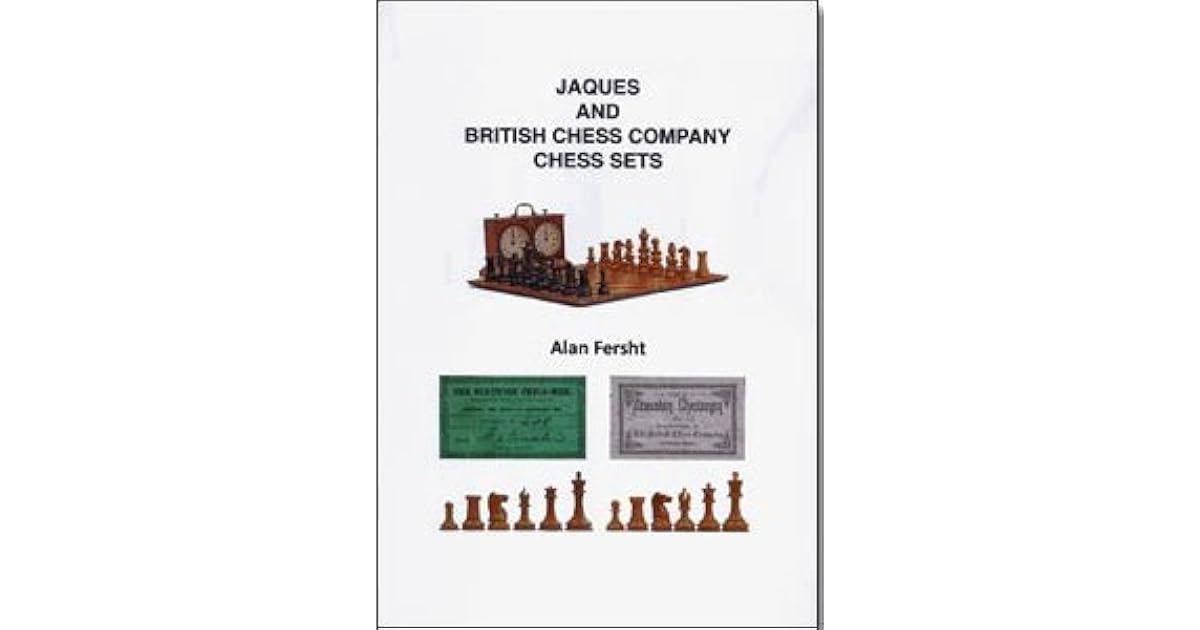 Jaques and British Chess Company Chess Sets by Alan Fersht