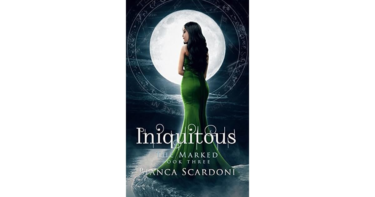 Iniquitous (The Marked, #3) by Bianca Scardoni