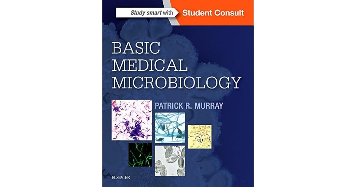 Basic Medical Microbiology by Patrick R. Murray