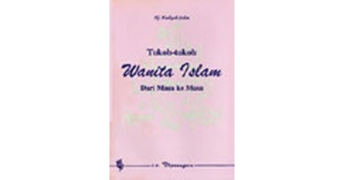 Tokoh-Tokoh Wanita Islam dari Masa ke Masa by Hadiyah Salim